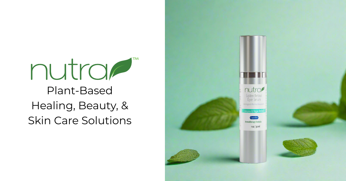 Nutra Health™ Plant-Based Healing, Beauty, & Skin Care Solutions
